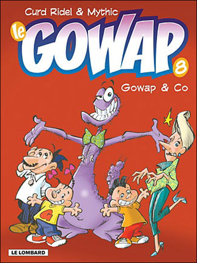 Gowap - Tome 8 - Gowap et cie - Mythic, Curd Ridel - cartonné - Achat ...