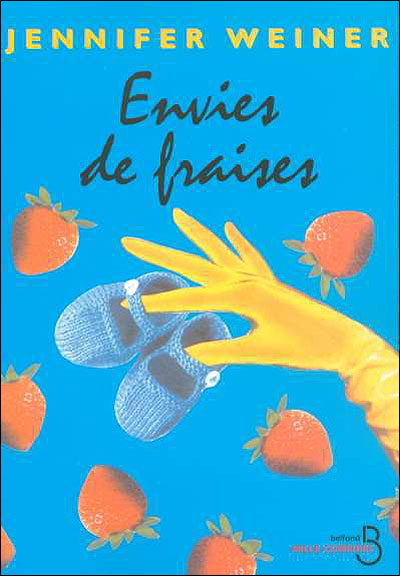 Envies de fraises - broché - Jennifer Weiner, Laure Manceau - Achat ...