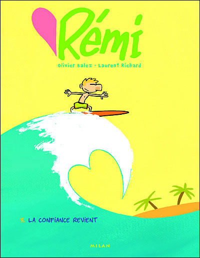 Rémi - Tome 3 - Rémi - Benjamin Richard, Olivier Balez - cartonné ...