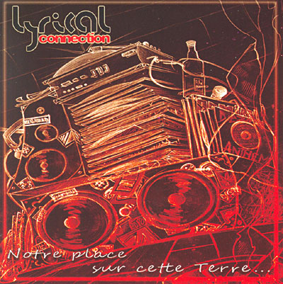 Notre place sur cette terre - Lyrical Connection - CD album - Achat ...