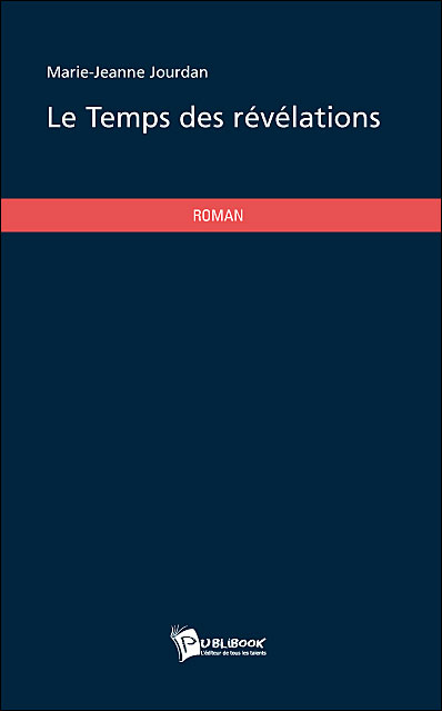 Le temps des révélations - relié - Marie-Jeanne Jourdan - Achat Livre ...