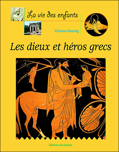 Les dieux et héros grecs - cartonné - Viviane Koenig - Achat Livre | fnac