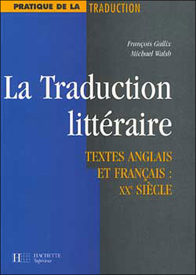 La traduction littéraire textes anglais et français : XXe siècle ...