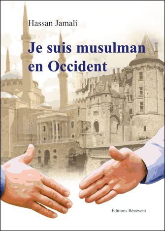 Je suis musulman en Occident - broché - Hassan Jamali - Achat Livre | fnac