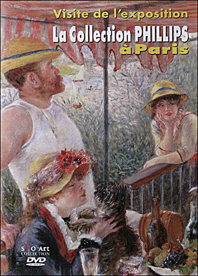 La Collection Phillips à Paris - La Visite de l'exposition - DVD Zone 2 ...