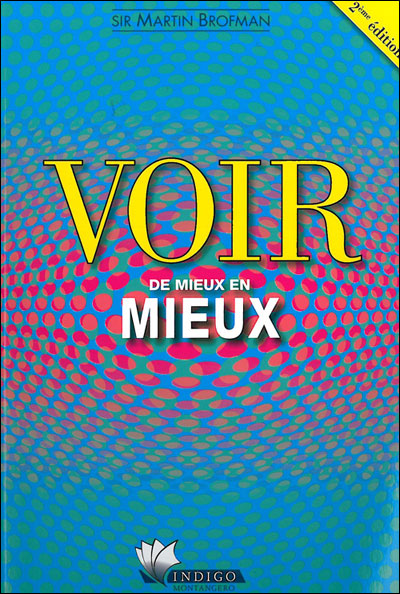 Voir de mieux en mieux - broché - Martin Brofman - Achat Livre | fnac