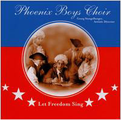 Let freedom sing - Phoenix Boys Choir - Stangelbe - CD album - Achat ...