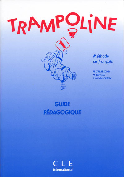 Trampoline niveau 1 guide pedagogique Tome 1 - broché - Michèle Garabédian, Magdeleine Lerasle ...