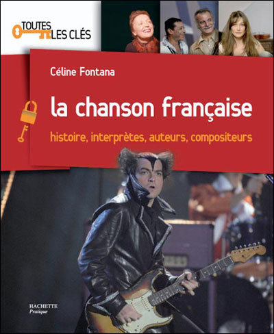 La chanson française - broché - Céline Fontana - Achat Livre | fnac