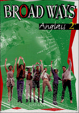 Broad Ways 2e - pack livre de l'élève + livret d'actualisation (2004 ...