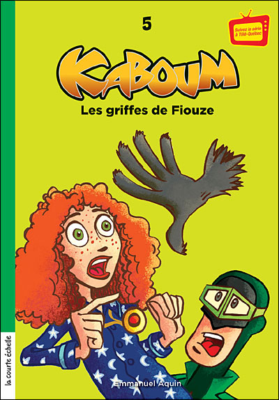 La brigade des sentinelles - Tome 5 - Les griffes de fiouze - Emmanuel ...