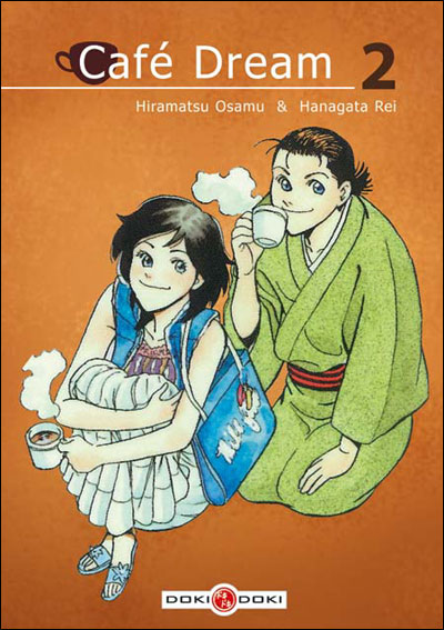 Café dream - Tome 2 - Café dream - Rei Hanagata, Osamu Hiramatsu ...