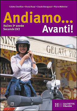 Andiamo... Avanti! 3e année - Italien - Livre de l'élève Edition 2002 ...