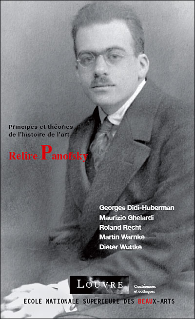 Relire panofsky Principes et theories de l'histoire de l'art - broché ...