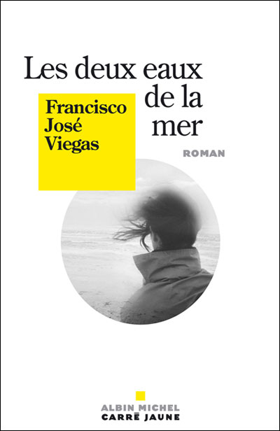 Les Deux eaux de la mer - broché - Séverine Rosset, Francisco José ...