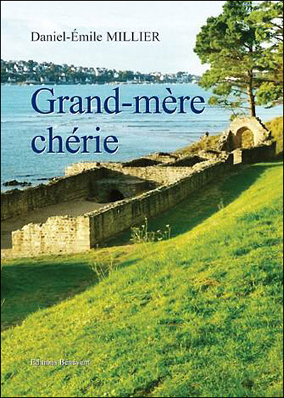 Grand-mère chérie - broché - Daniel Emile Millier - Achat Livre | fnac
