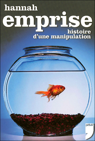 Emprise histoire d'une manipulation - hannah Histoire d'une ...