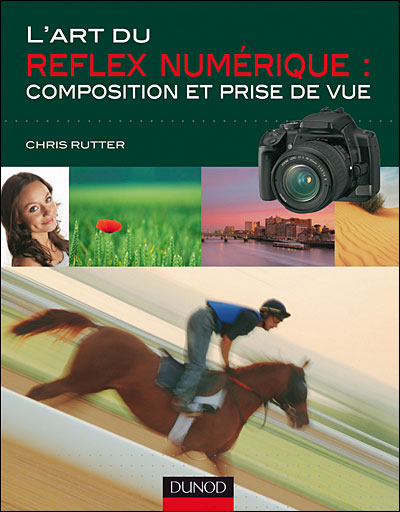 Composition et prise de vue avec un reflex numérique Composition et ...