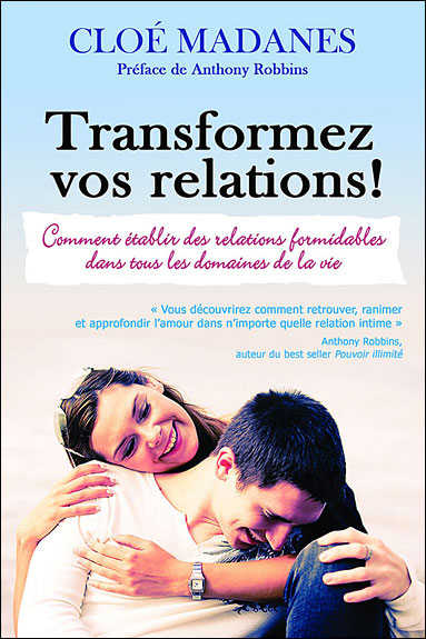Transformez vos relations ! - broché - Cloé Madanes - Achat Livre | fnac