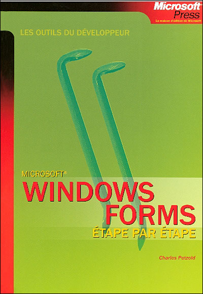 Programmer Windows forms étape par étape - broché - Charles Petzold ...