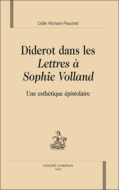 Diderot dans les Lettres à Sophie Volland, une esthétique épistolaire ...