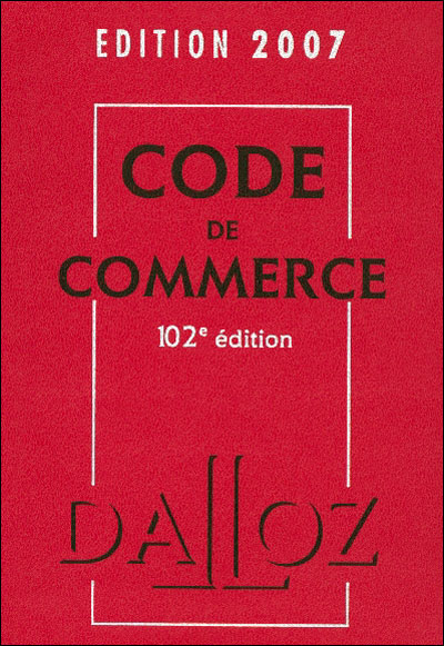 Code de commerce Edition 2007 - relié - Collectif - Achat Livre | fnac