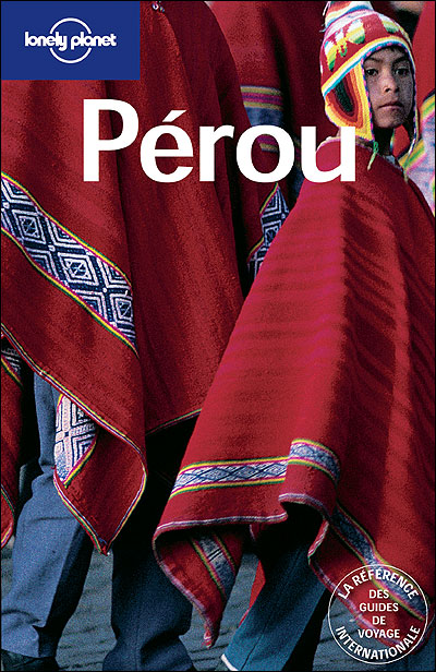 Guide Lonely Planet Pérou Edition 2004 - broché - Collectif - Achat ...