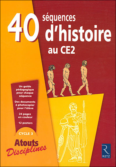 40 sequences d'histoire pour le ce2 cycle 3 atouts disciplines - broché ...