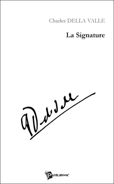 La signature - broché - Charles Della Valle - Achat Livre | fnac