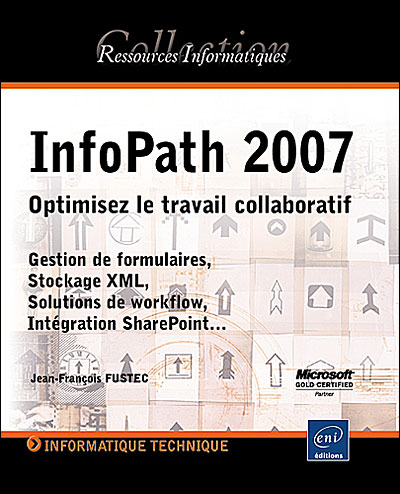 Infopath 2007 - broché - Jean-François Fustec - Achat Livre | fnac