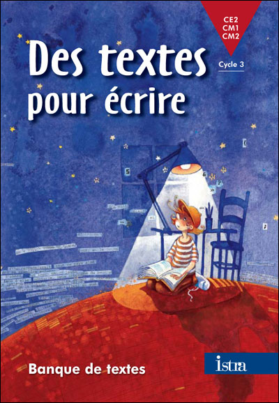 Des textes pour écrire - Banque de textes cycle 3 élève - broché ...