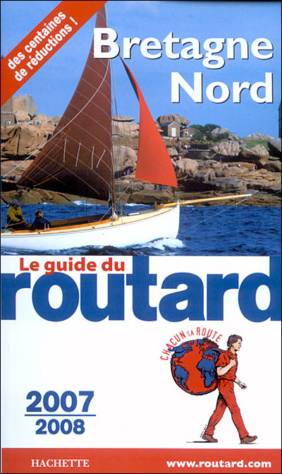 Le Routard Bretagne Nord Edition 2007 - broché - Collectif - Achat ...