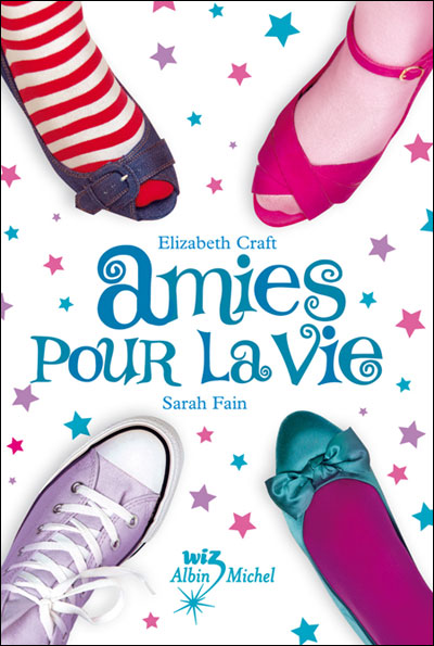 Comme des soeurs - Amies pour la vie Tome 2 - broché - Elizabeth Craft ...