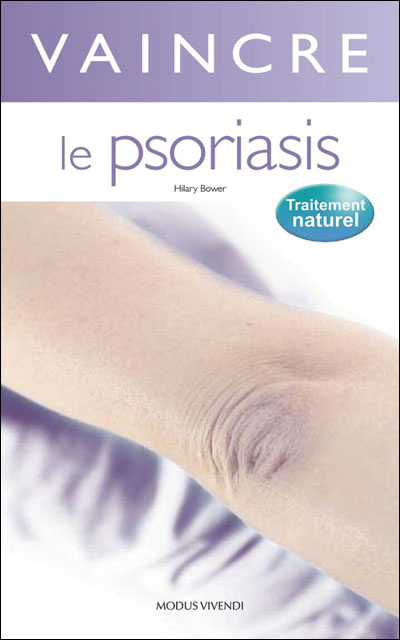 Vaincre le psoriasis - broché - Hilary Bower - Achat Livre | fnac