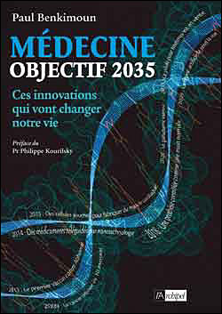 Médecine. Objectif 2035 Ces innovations qui vont changer notre vie ...