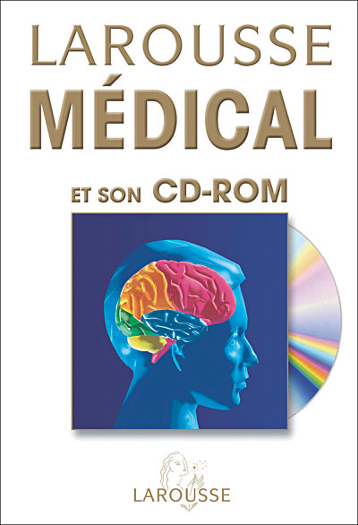 Le Larousse médical Edition 2004 Coffret avec un CD-Rom - Livre CD-ROM ...