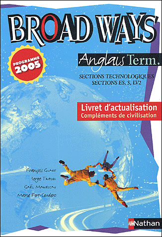 Broad Ways Terminale Stt Livret Actualisation 2005 - broché - François ...
