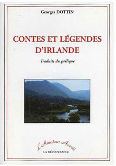 Contes et legendes d'irlande - broché - Georges Dottin - Achat Livre | fnac
