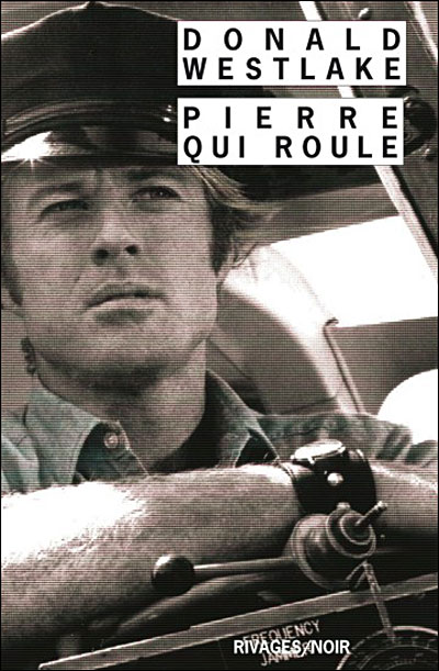 Pierre qui roule - Poche - Donald Westlake, François Guérif, Alexis ...