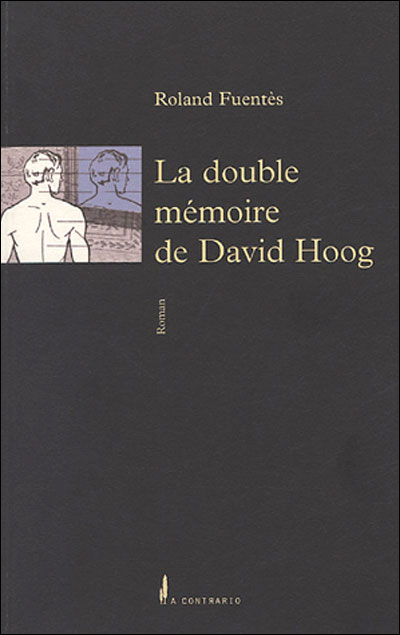 La double mémoire de David Hoog - broché - Roland Fuentès - Achat Livre ...