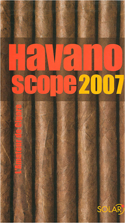 Havanoscope Edition 2007 L'amateur de cigare - broché - Jean-Alphonse ...