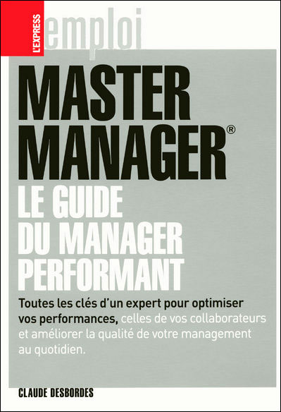 Master manager le guide du management performant - broché - Claude ...