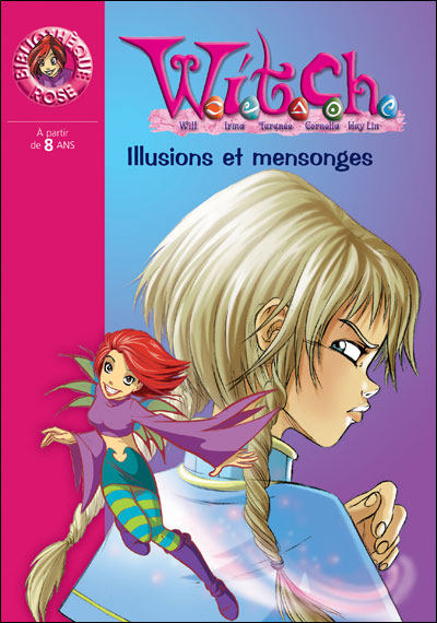 Witch - Tome 6 - Illusions et mensonges - Walt Disney - broché - Achat Livre | fnac