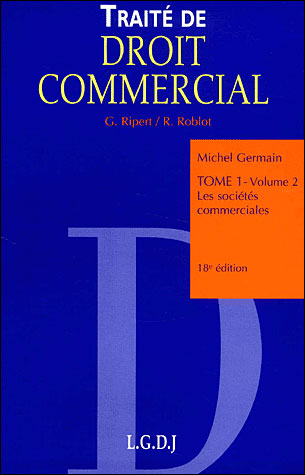 Les sociétés commerciales Droit commercial Tome 1 -2 - broché - Georges ...