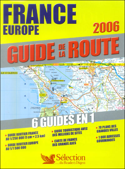 Guide de la route France routière et touristique Edition 2006 - relié ...