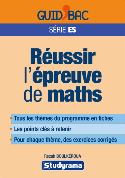 Réussir l'épreuve de maths terminale ES - broché - Rezak Boulkeroua ...