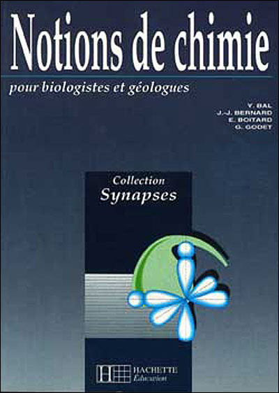Notions de chimie pour biologistes et géologues - broché - Alain Bal ...