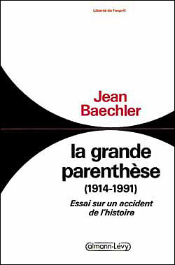 Grande parenthese 1914-1991 - broché - Jean Baechler - Achat Livre | fnac