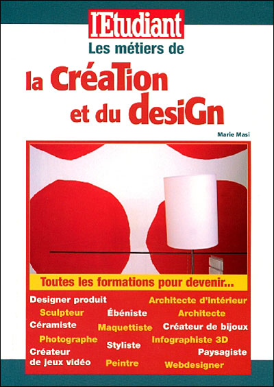 Les métiers de la création et du design - Poche - Marie Masi - Achat ...
