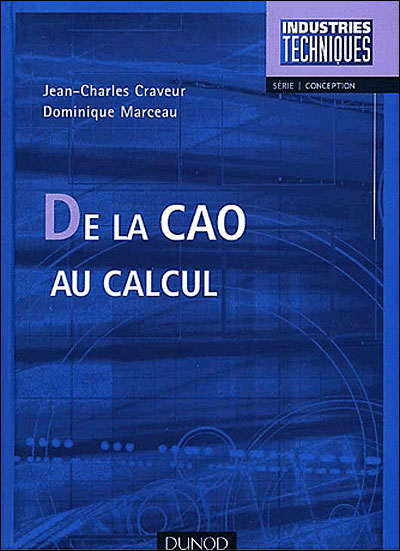 De la CAO au calcul - cartonné - Jean-Charles Craveur, Dominique ...